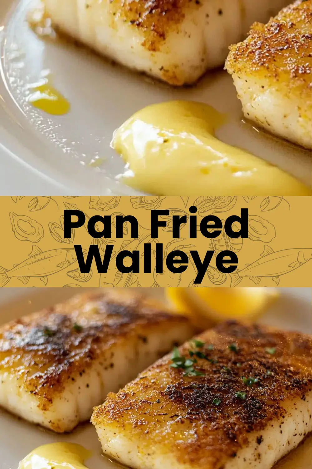 Pan Fried Walleye: A Delicious Twist on a Classic Dish